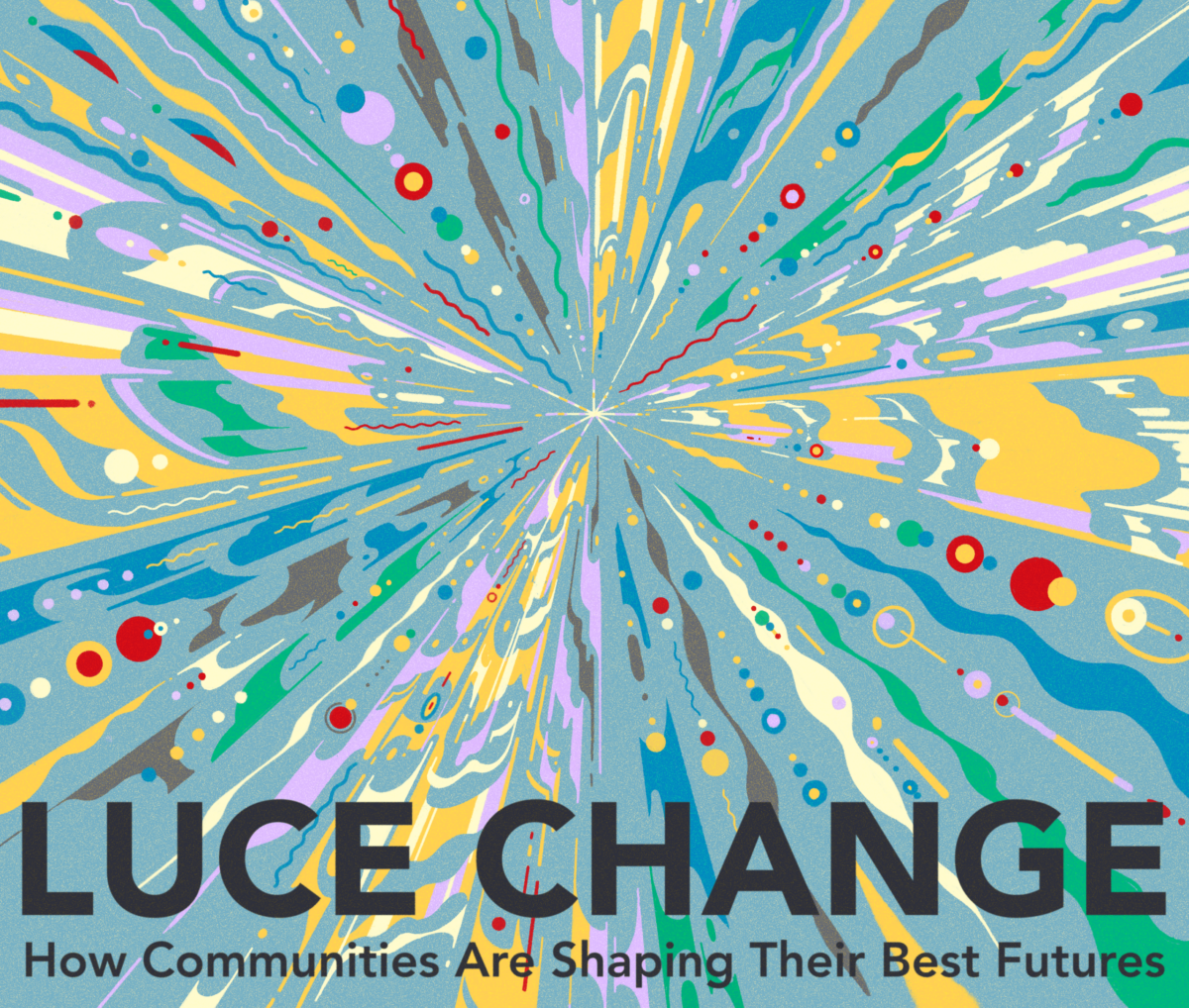 Luce Change - A Henry Luce Foundation Podcast - Henry Luce Foundation